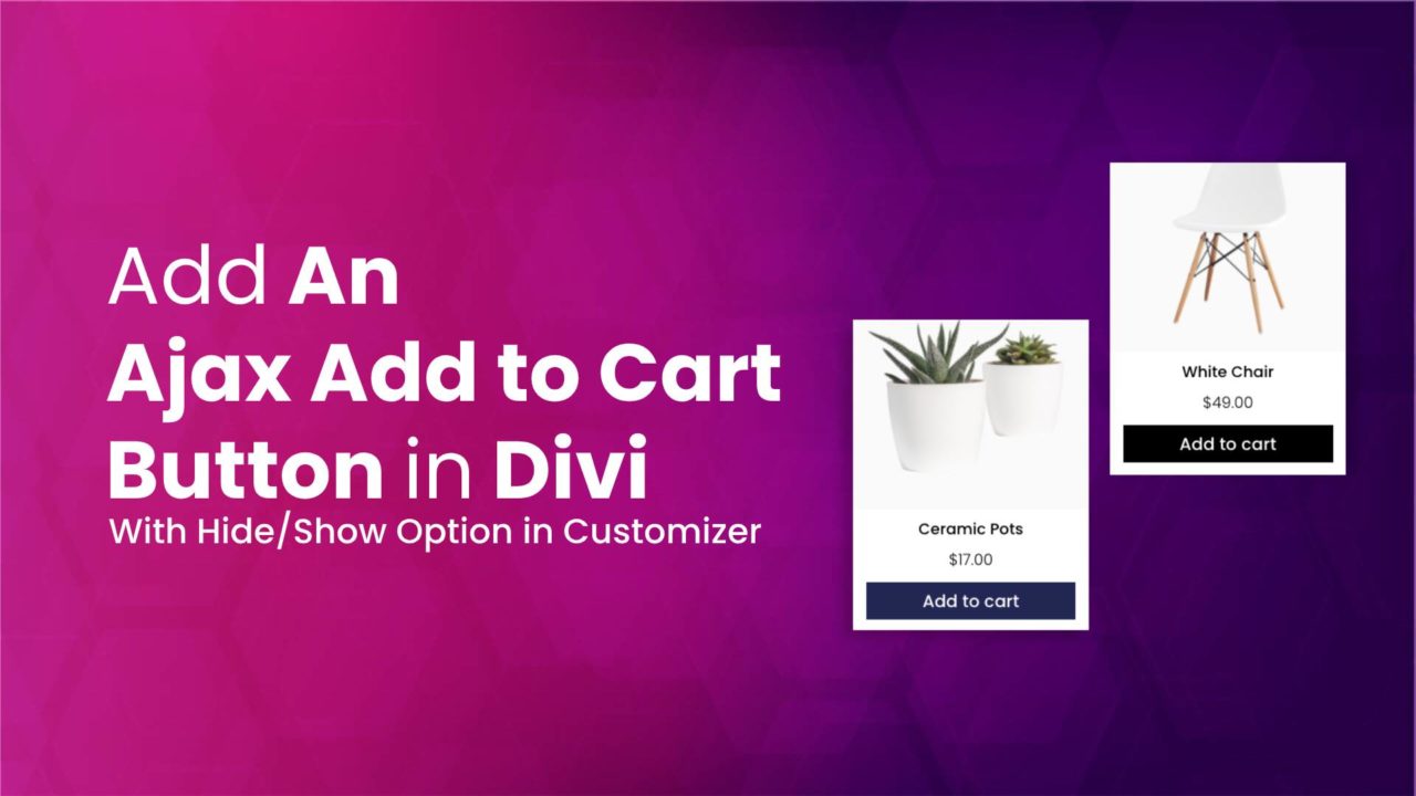 How To Add An Ajax Add To Cart Button To Shop Module In Divi Divi Extended