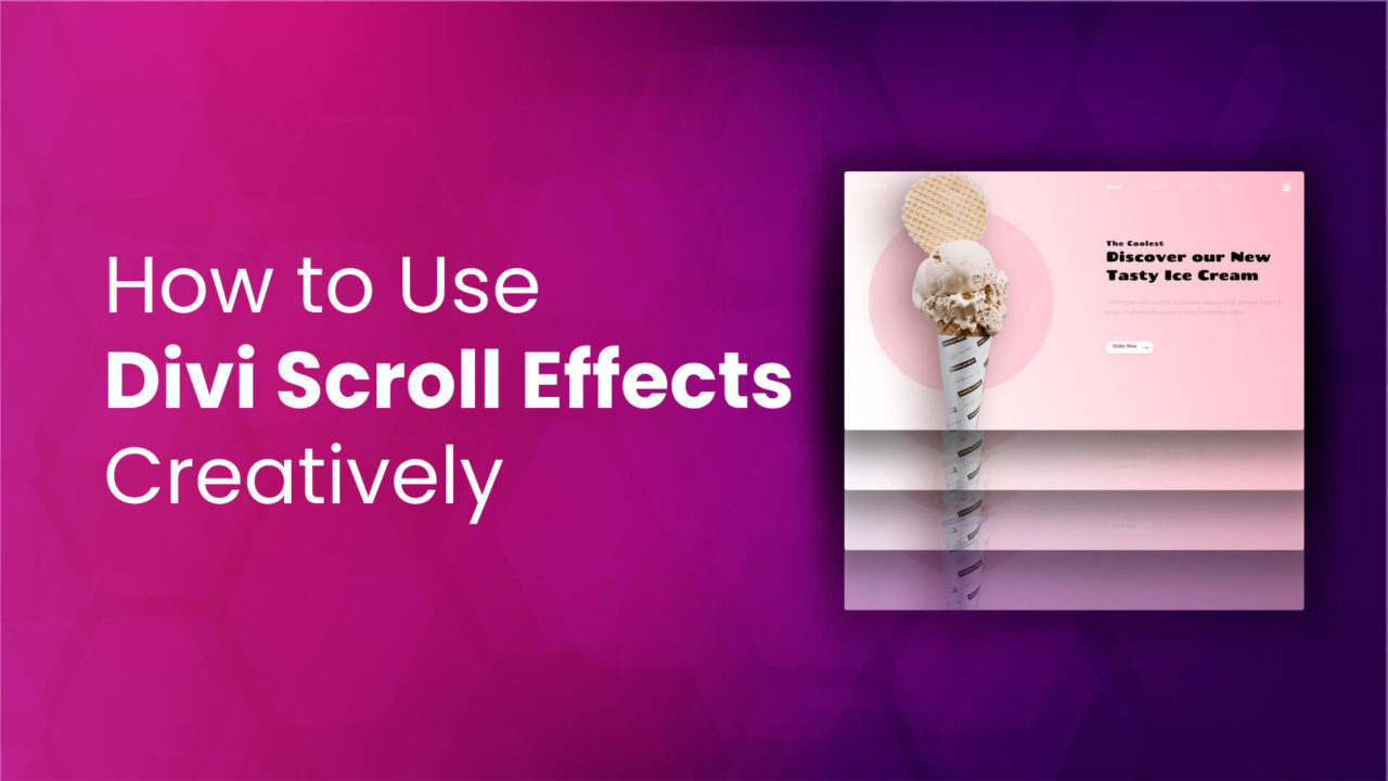An Amazing Guide On Divi Scroll Effects & How to Use Them Creatively